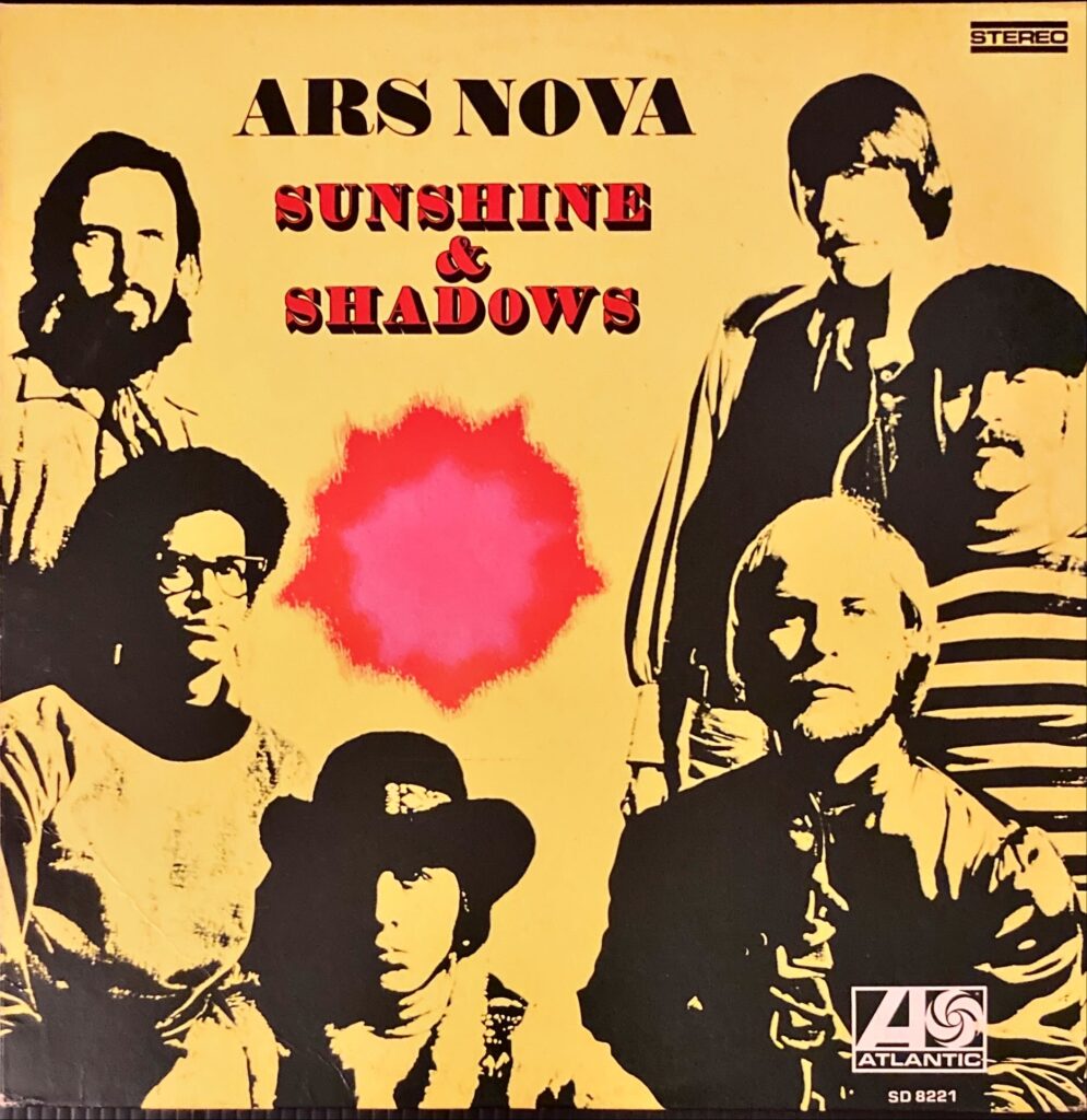 ARS NOVA / Sunshine & Shadows LP / Atlantic ? SD 8221 US 1969 / Condition Disc: VG+/Sleeve VG+ ...